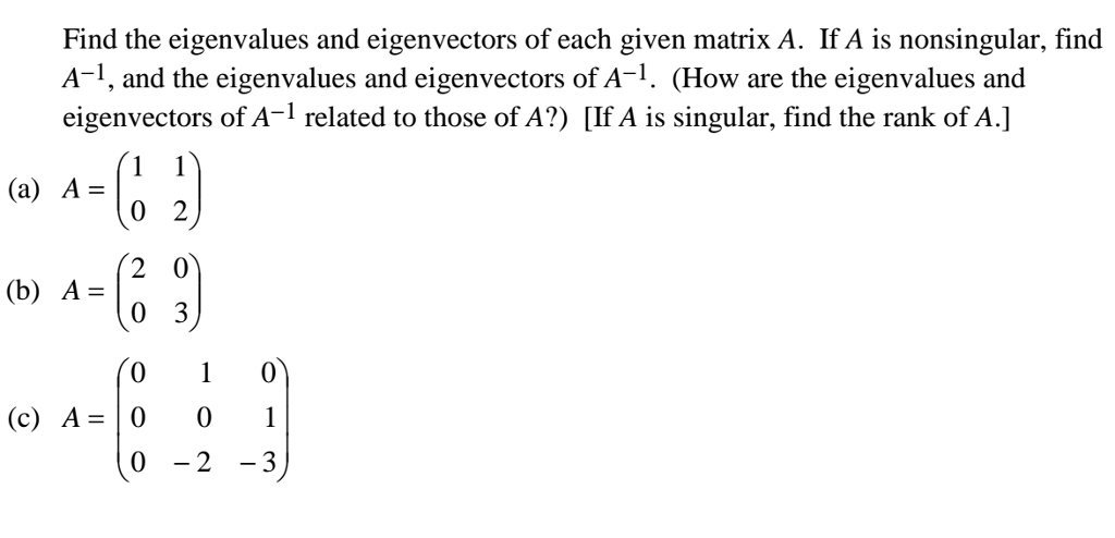 Solved Find the eigenvalues and eigenvectors of each given | Chegg.com