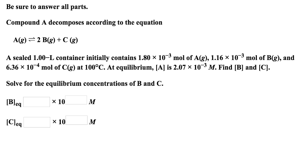 Solved Be sure to answer all parts. Compound A decomposes | Chegg.com