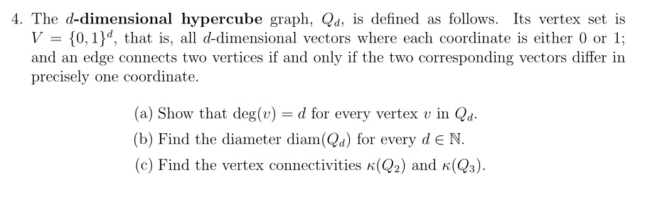 4. The d-dimensional hypercube graph, Qa, is defined | Chegg.com
