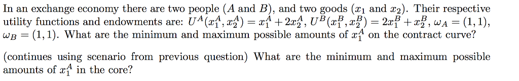 Solved In an exchange economy there are two people (A and | Chegg.com