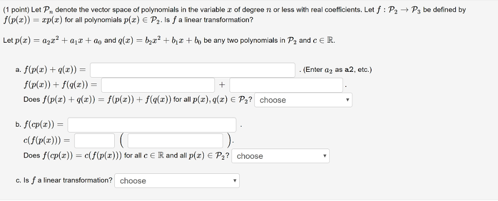 Solved Let P_n denote the vector space of polynomials in the | Chegg.com