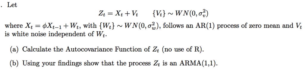 Let Z_t = X_t + V_t {V_t} ~ W N (0, sigma^2 | Chegg.com