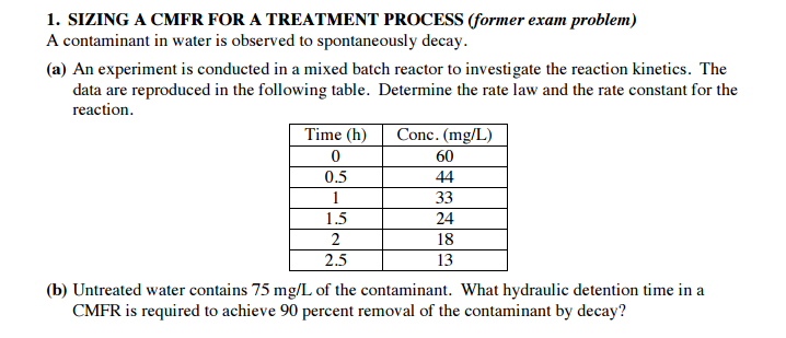 1. SIZING A CMFR FOR A TREATMENT PROCESS (former exam | Chegg.com