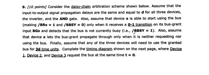 Solved 9. [10 points] Consider the daisy-chain arbitration | Chegg.com