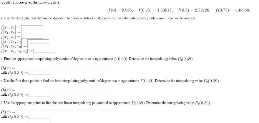 Use Newton's Divided Difference algorithm to create | Chegg.com
