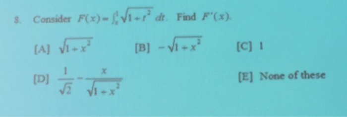 Solved Consider F(x)=integrate^1_x square root 1+r^2 dt. | Chegg.com