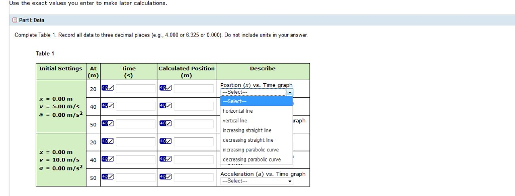 Use the exact values you enter to make later | Chegg.com Use the exact values you enter to make later | Chegg.com