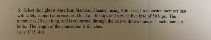 Select the lightest American Standard Channel, using | Chegg.com