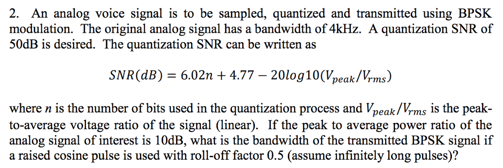 Solved 2. An analog voice signal is to be sampled, quantized | Chegg.com