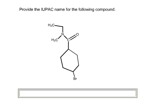 Solved Give the IUPAC name for the following molecule. H3C | Chegg.com