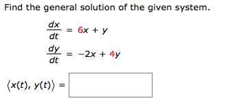 Solved: Find The General Solution Of The Given System. Dx/... | Chegg.com