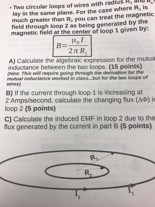 Solved Two circular loops of wires with radius R1 is lay in | Chegg.com