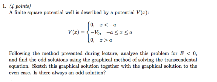 Solved 1. (4 points) A finite square potential well is | Chegg.com