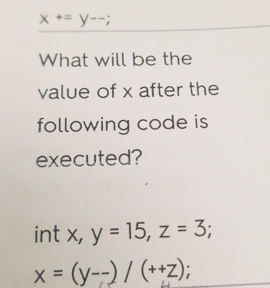 Solved What will be the value of x after the following code | Chegg.com