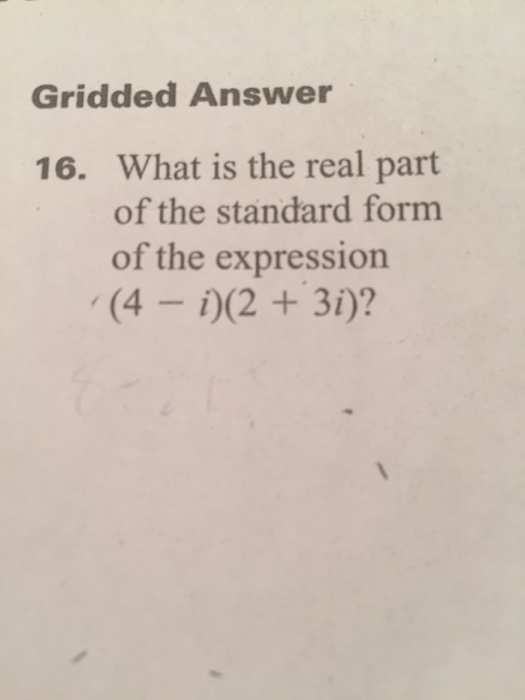 Solved What is the real part of the standard form of the | Chegg.com