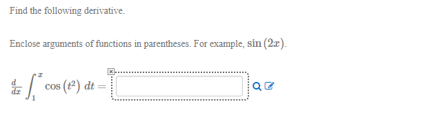 Solved Find the following derivative. Enclose arguments of | Chegg.com