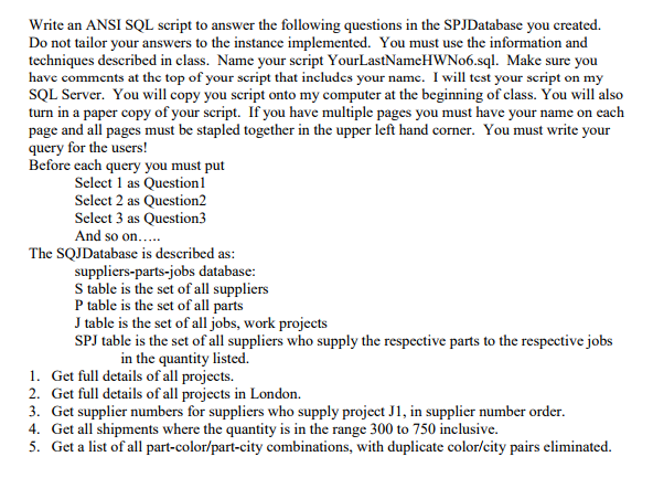 Solved Write an ANSI SQL script to answer the following | Chegg.com