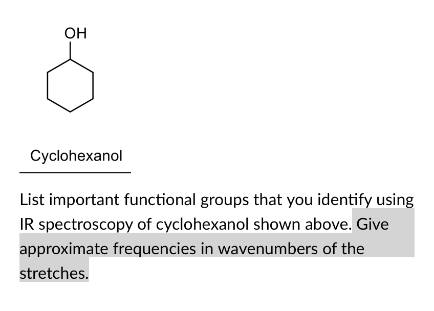 Solved OH Cyclohexanol List important functional groups that | Chegg.com