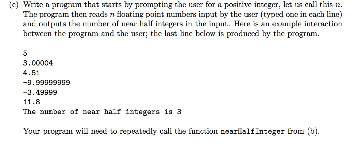 (c) Write a program that starts by prompting the user | Chegg.com