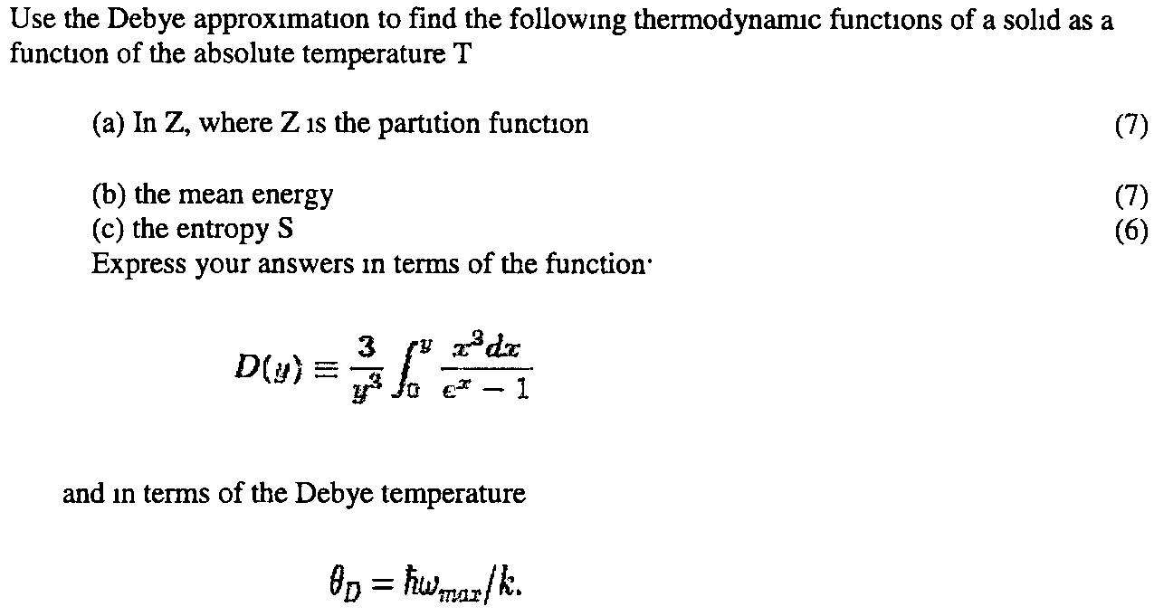 Solved Use the Debye approximation to find the following | Chegg.com