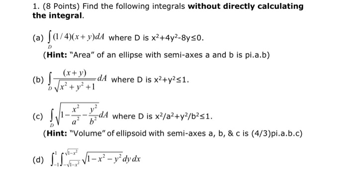 Solved Find the following integrals without directly | Chegg.com
