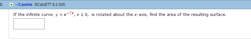 Solved If the infinite curve y = e^-7x, x | Chegg.com