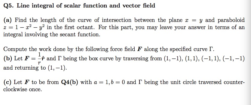 Solved Q5. Line integral of scalar function and vector field | Chegg.com