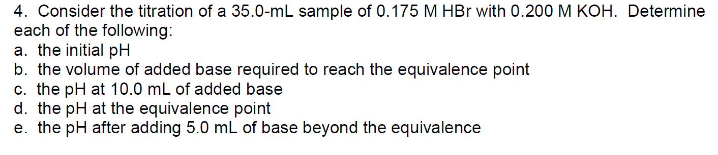 Solved 4. Consider the titration of a 35.0-m L sample of | Chegg.com