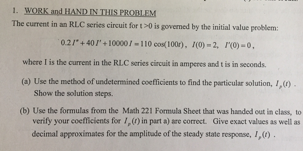 Solved The current in an RLC series circuit for t >0 is | Chegg.com