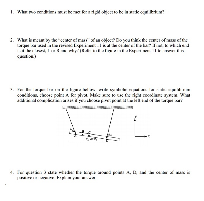Solved 1. What two conditions must be met for a rigid object | Chegg.com