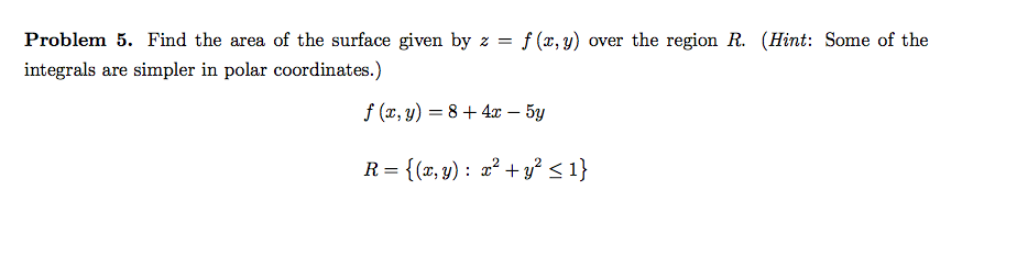 Solved Find The Area Of The Surface Given By Z F X Y