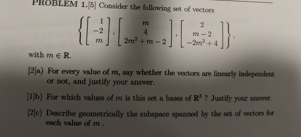 Solved PROBLEM 1.[5] Consider the following set of vectors | Chegg.com