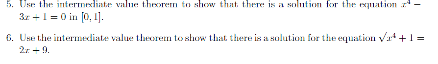 Solved 5. Use the intermediate value theorem to show that | Chegg.com