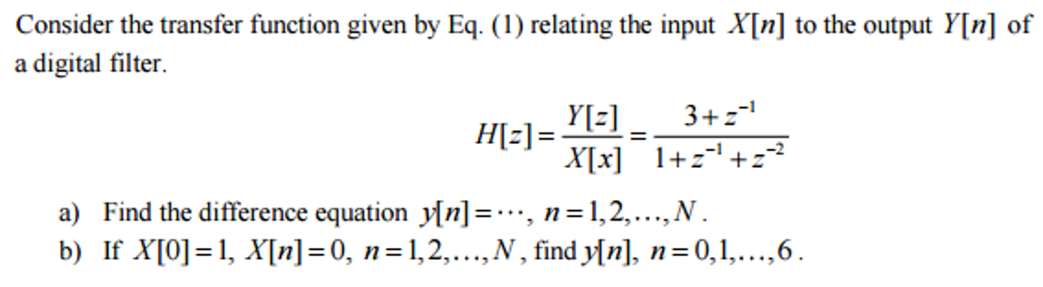 Solved Consider the transfer function given by Eq. (1) | Chegg.com