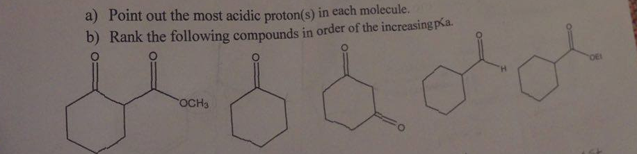 Solved ?a) point out the most acidic proton(s) in each | Chegg.com