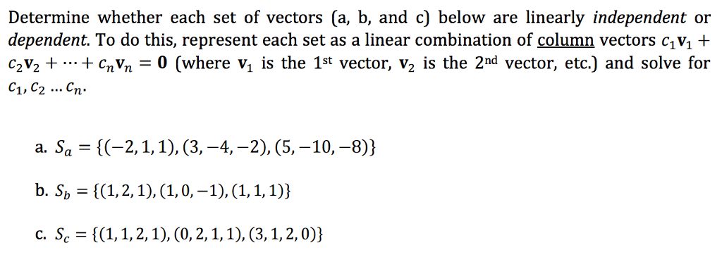 Solved Determine whether each set of vectors (a, b, and c) | Chegg.com