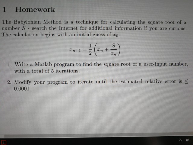 Solved 1 Homework The Babylonian Method is a technique for | Chegg.com