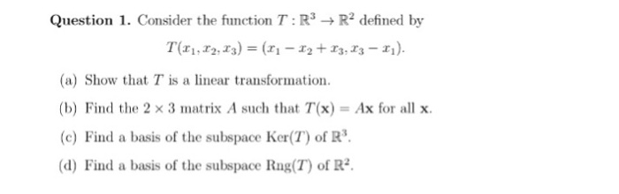 Solved Consider the function T: R^3 rightarrow R^2 defined | Chegg.com