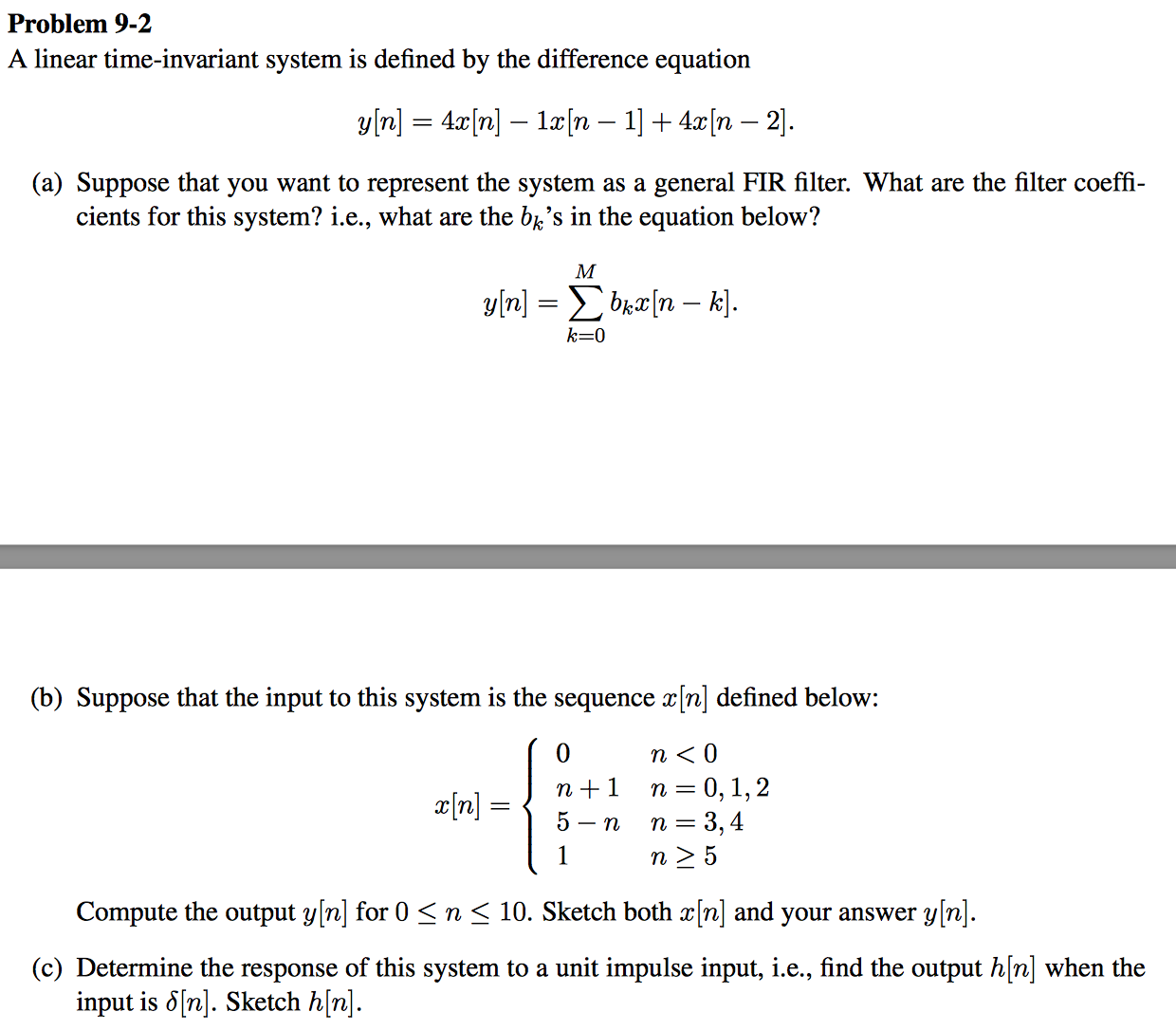 Solved Problem 9 2 A Linear Time Invariant System Is Defined