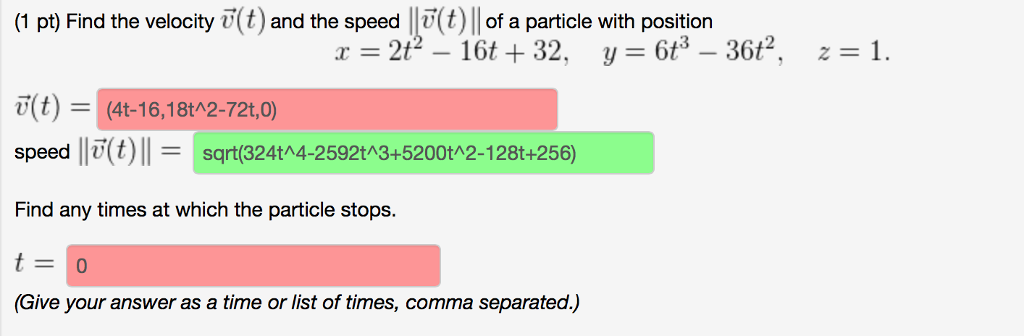 Solved 1 Pt Suppose The Position Of A Particle In Motion At