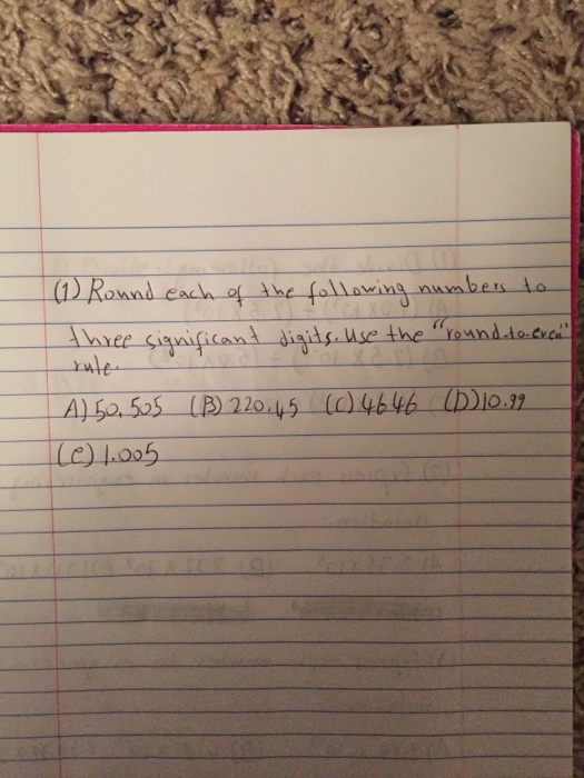 Solved Round each of the following numbers to three | Chegg.com