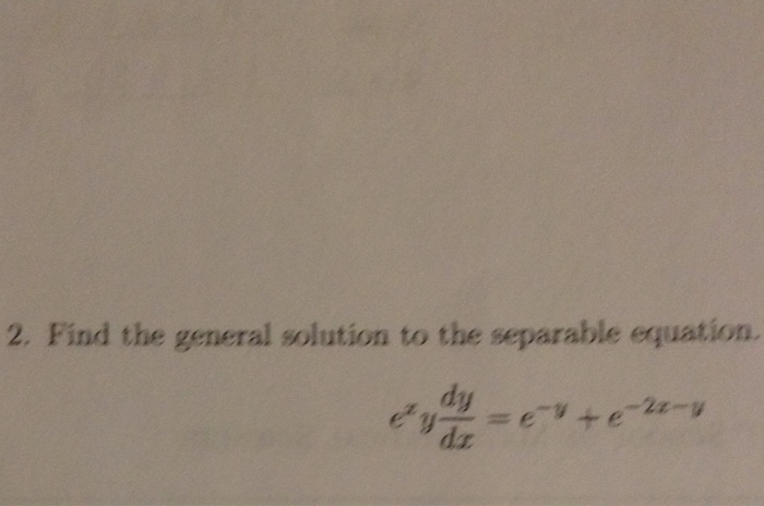 Solved Find the general solution to the separable equation. | Chegg.com