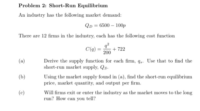 Solved Short-Run Equilibrium An industry has the following | Chegg.com