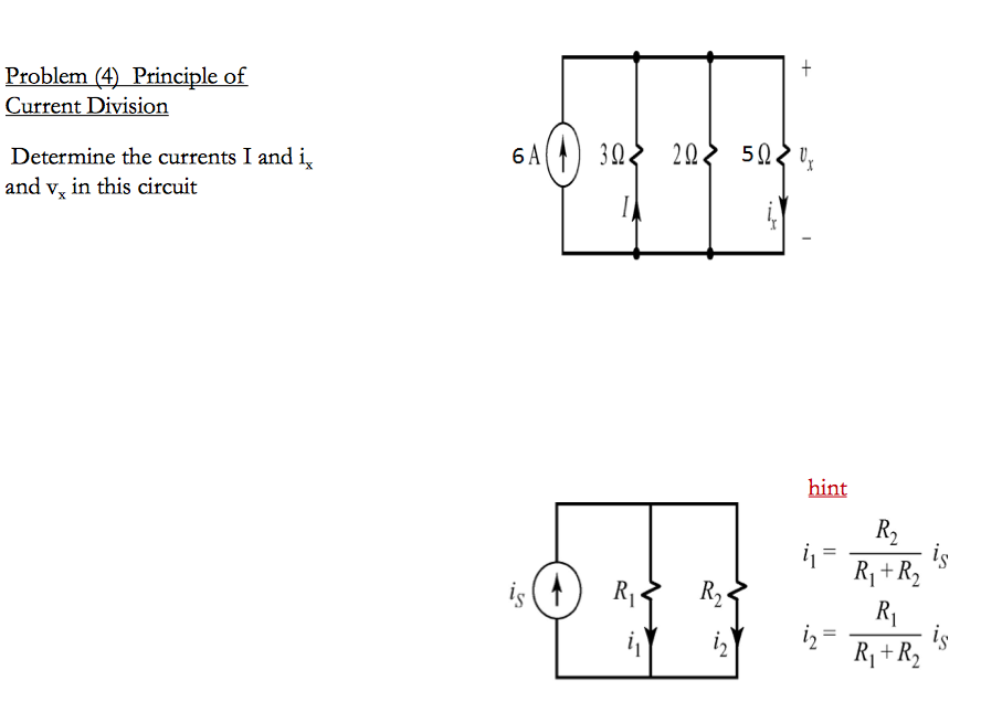 Solved Problem (4) Principle of Current Division Determine | Chegg.com