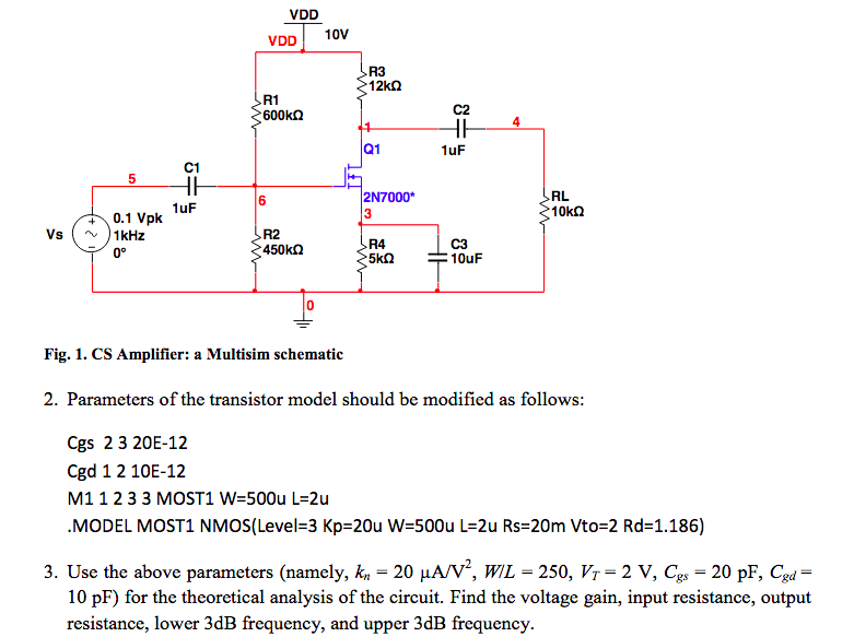Solved VDD VDDİ 10V R3 R1 600k0 C2 Q1 C1 5 6 2N7000* RL Vs | Chegg.com