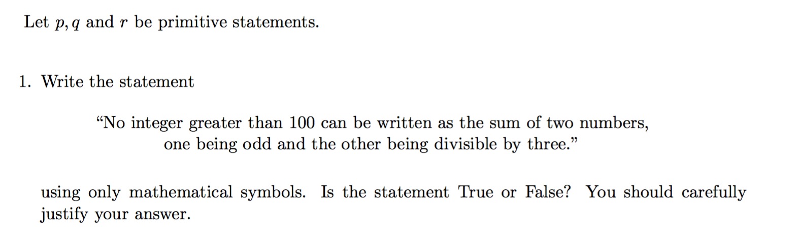 Solved Let p, q and r be primitive statements. Write the | Chegg.com