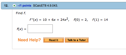 Solved 12. -1 points SCalcET8 4.9.043 Find f. f"(x) = 10 + | Chegg.com