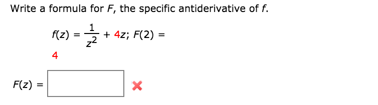 Solved Write a formula for F, the specific antiderivative of | Chegg.com
