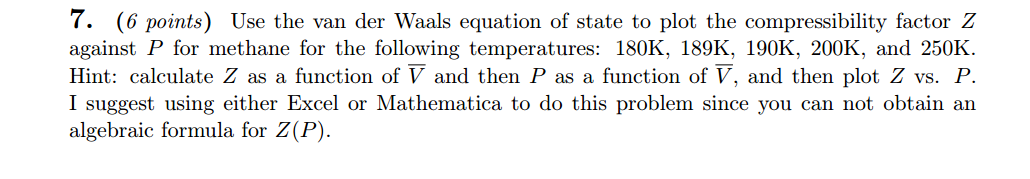 Solved Use the van der Waals equation of state to plot the | Chegg.com