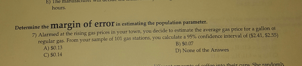 Solved Determine the margin of error in estimating the | Chegg.com